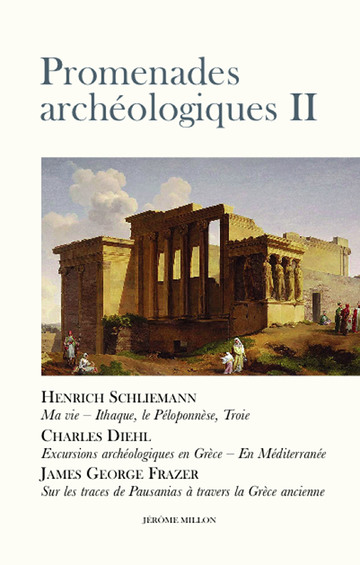 Promenades Archéologiques II - SCHLIEMANN Henrich / DIEHL Charles ...